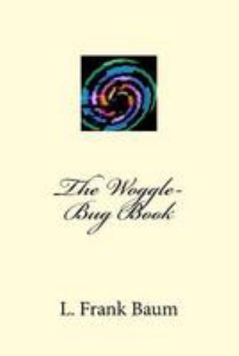 Woggle-Bug Book by L. Frank. Baum (2018, Trade Paperback) for sale ...
