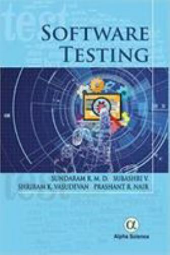 Software Testing by V. Subashri, Shriram K. Vasudevan and R. Sundaram ...