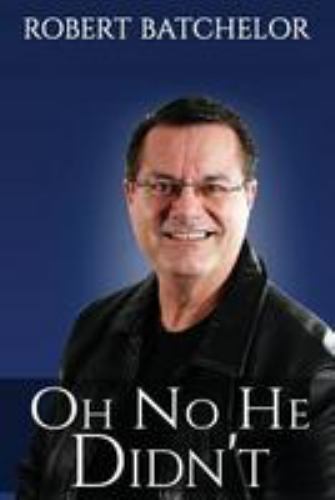 Oh No He Didn't by Robert Batchelor (2015, Trade Paperback) for sale ...