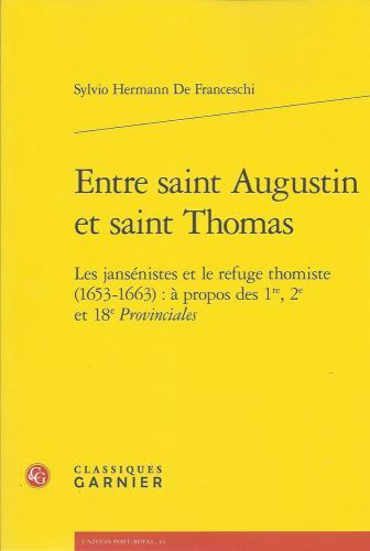 Univers Port-Royal Ser.: Entre Saint Augustin et Saint Thomas : Les ...