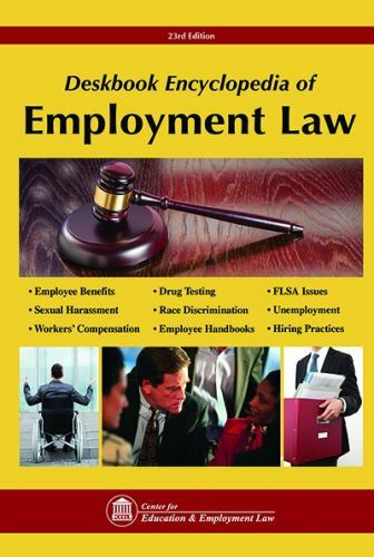 Deskbook Encyclopedia of Employment Law by Center for Education and ...