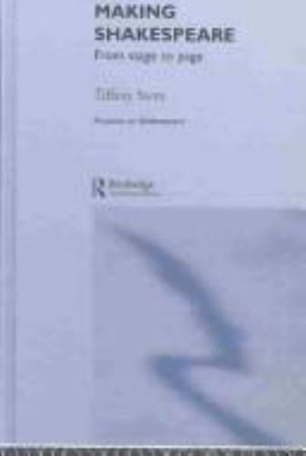 Accents on Shakespeare Ser.: Making Shakespeare : From Stage to Page by ...