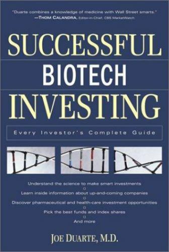Successful Biotech Investing : Every Investor's Complete Guide by Joe ...