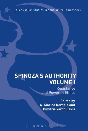 Bloomsbury Studies in Continental Philosophy Ser.: Spinoza's Authority ...