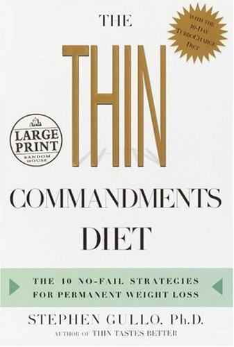 Thin Commandments Diet : The Ten No-Fail Strategies for Permanent ...