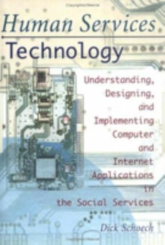 Human Services Technology : Understanding, Designing, and Implementing ...