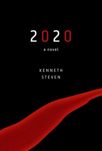 2020 : A Novel by Kenneth Steven (2018, Hardcover) for sale online | eBay