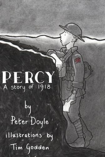Percy a Story Of 1918 by Tim Godden and Peter Doyle (2019, Trade ...