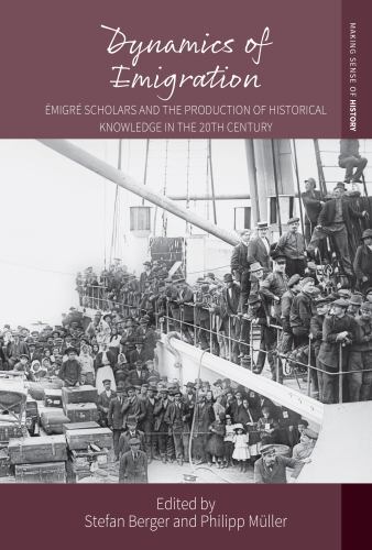 Making Sense of History Ser.: Dynamics of Emigration : Émigré Scholars ...
