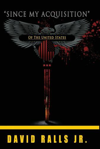 Since My Acquisition of the United States by david ralls and david ...