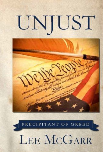 Unjust : Precipitant of Greed by Lee McGarr (2022, Trade Paperback) for sale online | eBay