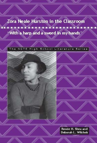 The Ncte High School Literature Ser.: Zora Neale Hurston in the ...