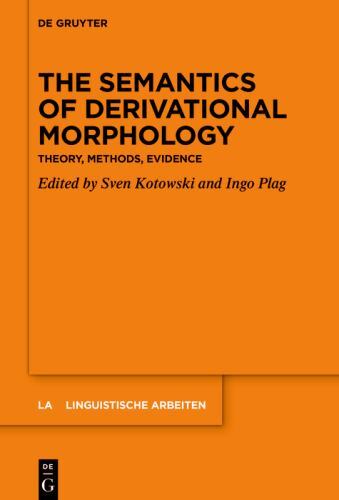 Linguistische Arbeiten Ser.: Semantics of Derivational Morphology ...