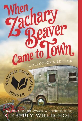 When Zachary Beaver Came to Town Collector's Edition by Kimberly Willis ...