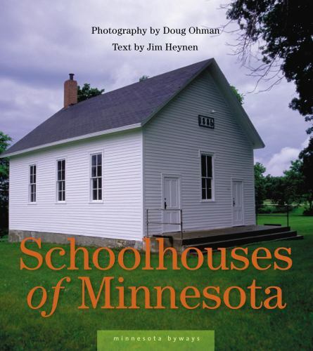 Schoolhouses of Minnesota by Jim Heynen (2006, Hardcover) for sale ...