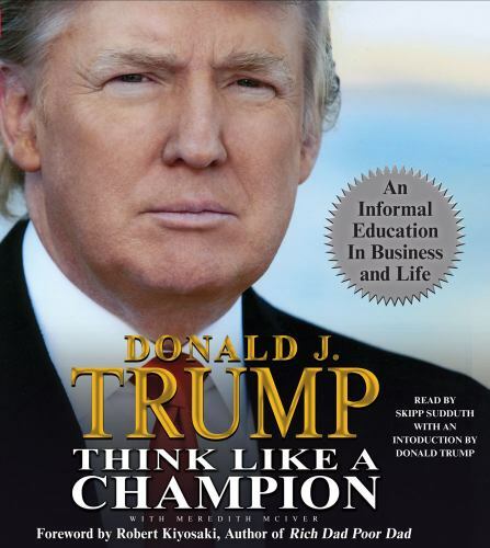 Think Like a Champion : An Informal Education in Business and Life by ...