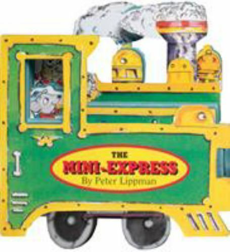 Mini Wheels: the Mini-Express by Peter Lippman (2002, Children's Board ...