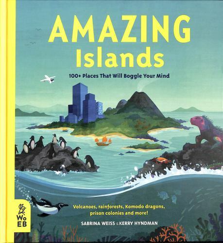 Amazing Islands: 100+ Places That Will Boggle Your Mind by Sabrina ...
