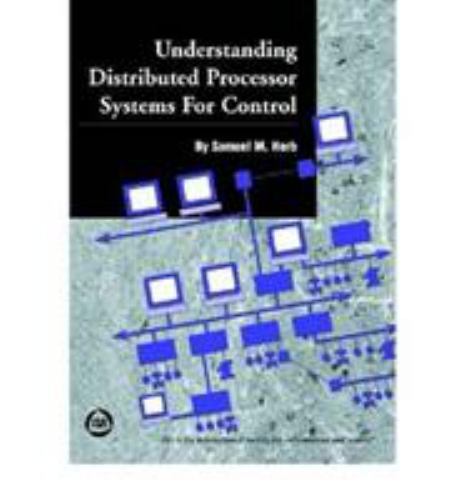 Understanding Distributed Processor Systems for Controls by Samuel M ...