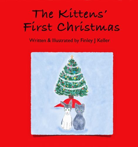 Kittens' First Christmas : A Sleigh Ride with Santa by Finley Keller ...