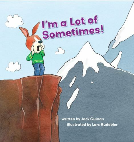 I'm a Lot of Sometimes : A Growing-Up Story of Identity by Jack Guinan ...