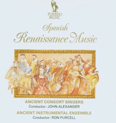 Spanish Renaissance Music by Ponce / Rimonte / Vasquez / Ancient ...