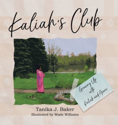 Kaliah's Club by Tanika J. Baker (2022, Hardcover) for sale online ...