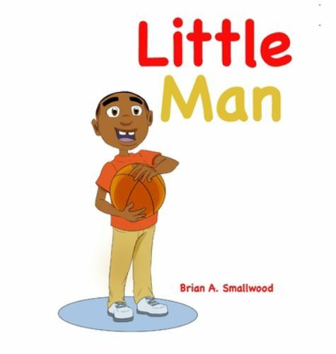 Little Man by Brian Anthony Smallwood (2020, Hardcover) for sale online ...