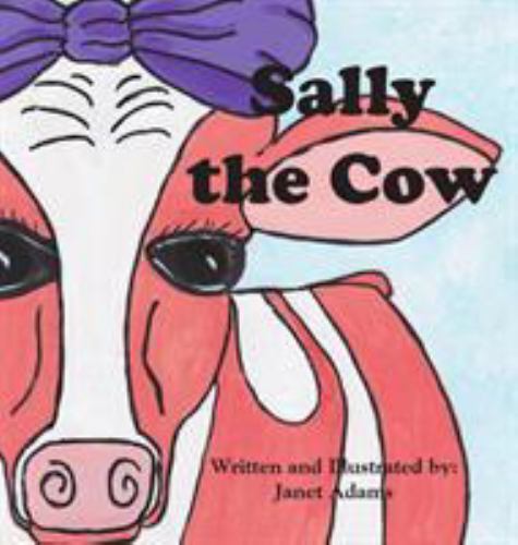 Sally the Cow by Janet Adams (2019, Picture Book) for sale online | eBay