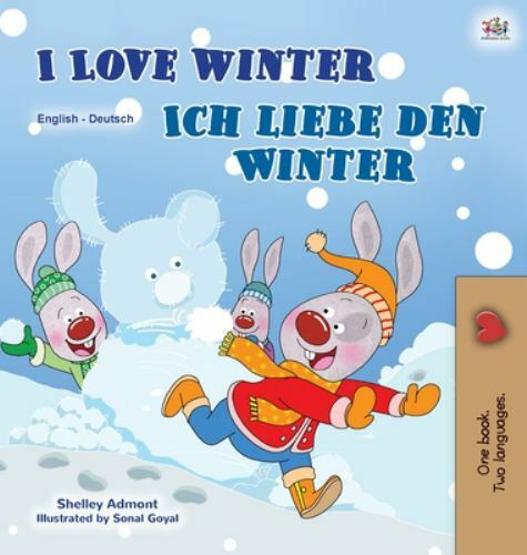 I Love Winter (English German Bilingual Children's Book) by Shelley ...