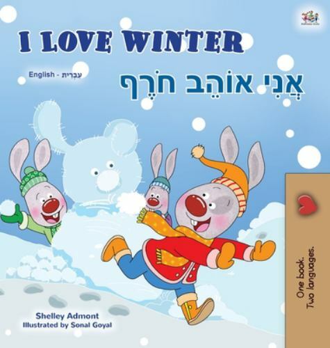 I Love Winter (English Hebrew Bilingual Book for Kids) by Shelley ...