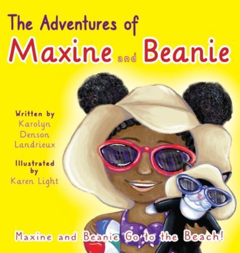 Adventures of Maxine and Beanie Maxine and Beanie Go to the Beach by ...