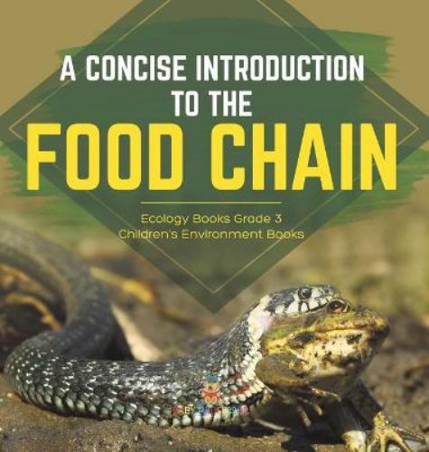 Concise Introduction to the Food Chain Ecology Books Grade 3 Children's ...