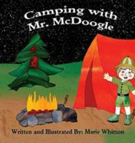 Camping with Mr. Mcdoogle by Marie Whitton (2019, Hardcover) for sale ...
