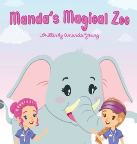 Manda's Magical Zoo by Amanda Young (2022, Hardcover) for sale online ...