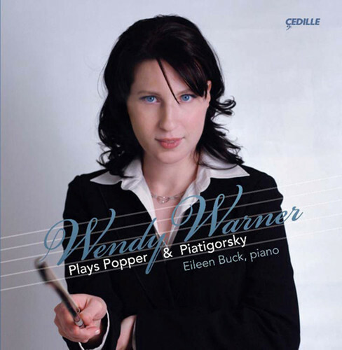 Wendy Warner Plays Popper & Piatigorsky by Popper / Warner / Buck (CD ...