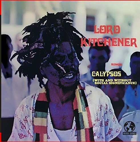 Sings Calypsos (With & Without Social Significanc) by Lord Kitchener ...
