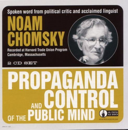 Propaganda and Control of the Public Mind by Noam Chomsky (2001 ...