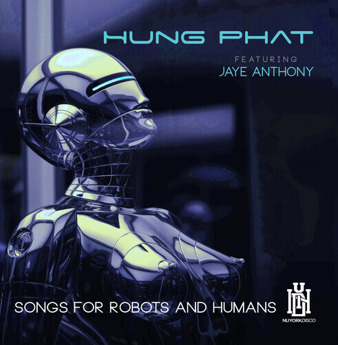 Songs for Robots and Humans by Phat,Hung Featuring Anthony, Jaye (CD ...