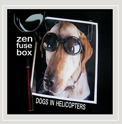 Dogs in Helicopters by Zen Fuse Box (CD, 2014) for sale online | eBay