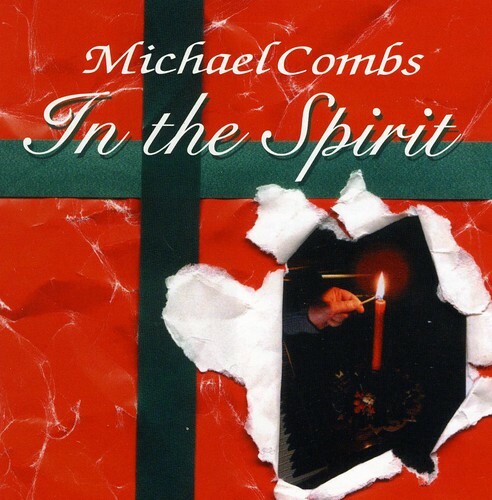 In the Spirit by Michael Combs (CD, 2007) for sale online | eBay