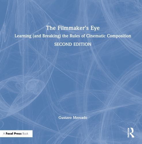 Filmmaker's Eye by Gustavo Mercado (2022, Hardcover) for sale online | eBay