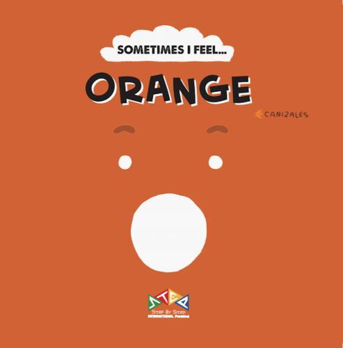Sometimes I Feel Orange by C. Canizales (2021, Children's Board Books ...
