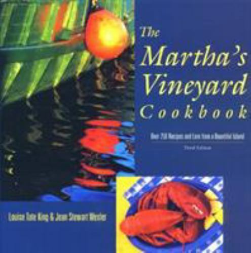 Martha's Vineyard Cookbook : Over 250 Recipes and Lore from a Bountiful ...