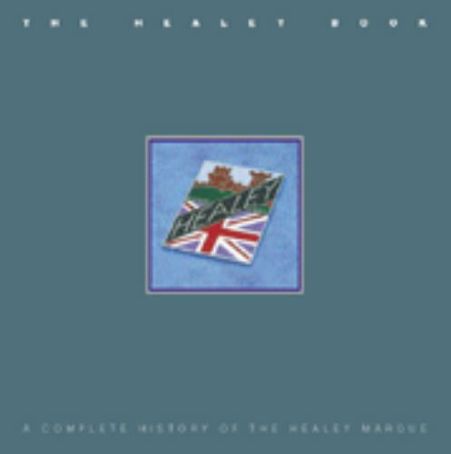 Healey Book : A Complete History of the Healey Marque by Bill Emerson ...