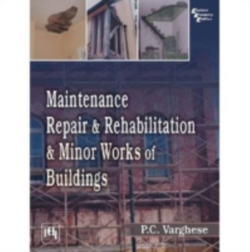 Maintenance, Repair and Rehabilitation and Minor Works of Buildings by ...
