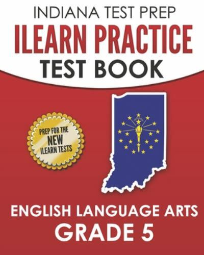 INDIANA TEST PREP ILEARN Practice Test Book English Language Arts Grade ...