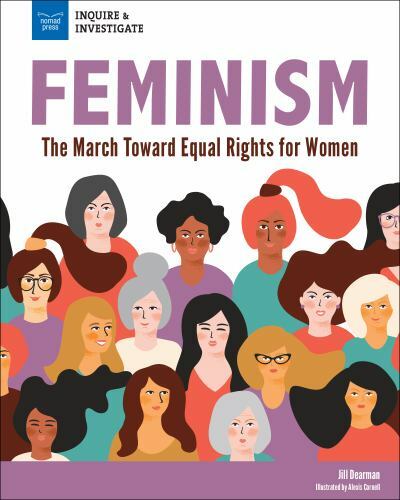 Feminism : The March Toward Equal Rights for Women by Jill Dearman ...