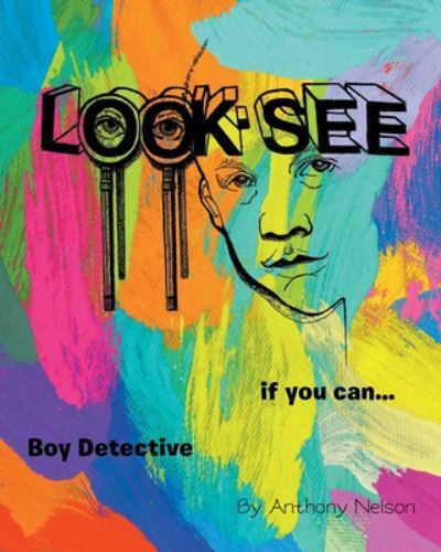 Look-See : If You Can... Boy Detective by Anthony Nelson (2022, Trade ...