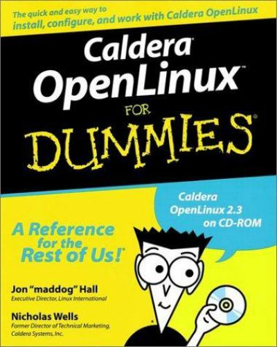 Caldera OpenLinux for Dummies by Nicholas D. Wells and Jon "Mad Dog" Hall (2000, Trade Paperback ...